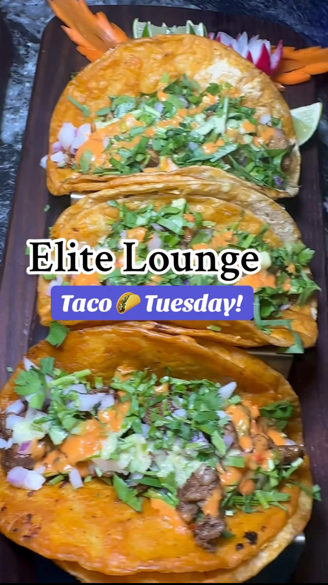 Elite Lounge Serves Up the Ultimate Taco Tuesday Experience in Atlanta ...